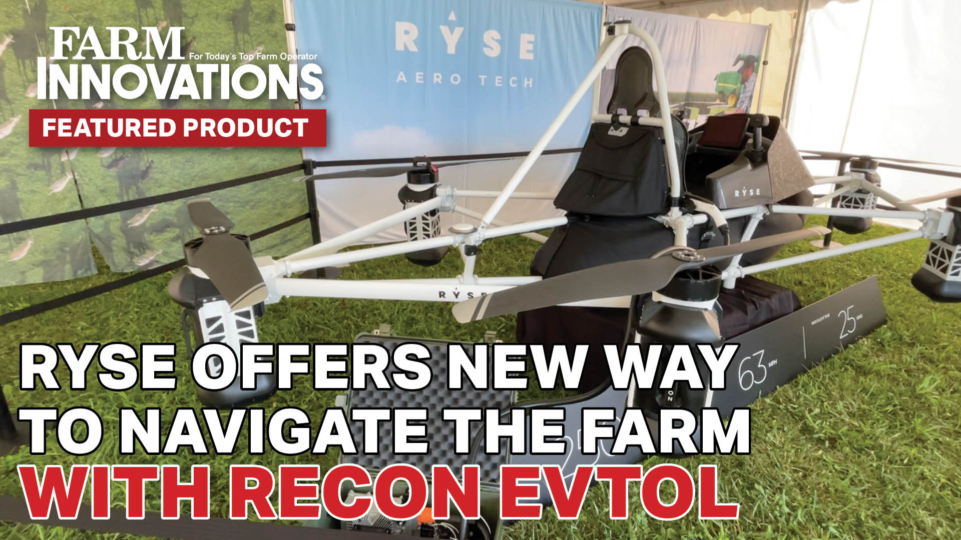 [Video] Ryse Offers New Way to Navigate Farm with RECON eVTOL