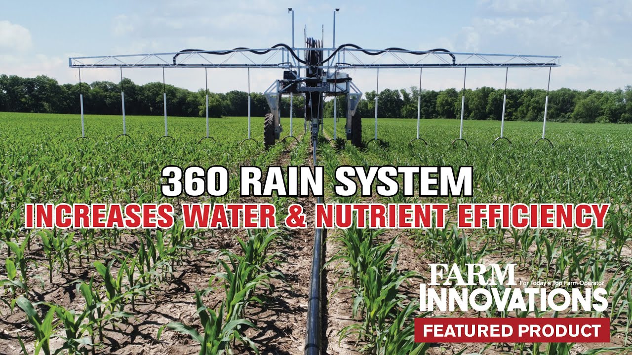 [Video] 360 RAIN System Increases Water and Nutrient Efficiency