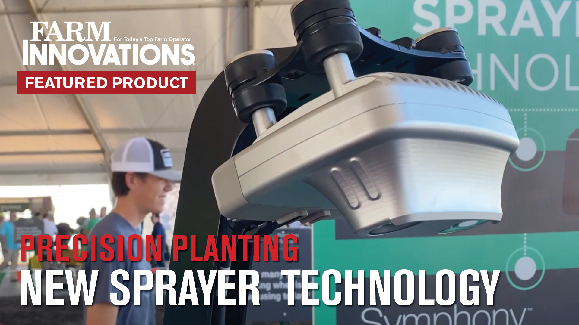 [Video] Precision Planting Unveils New Sprayer Technology