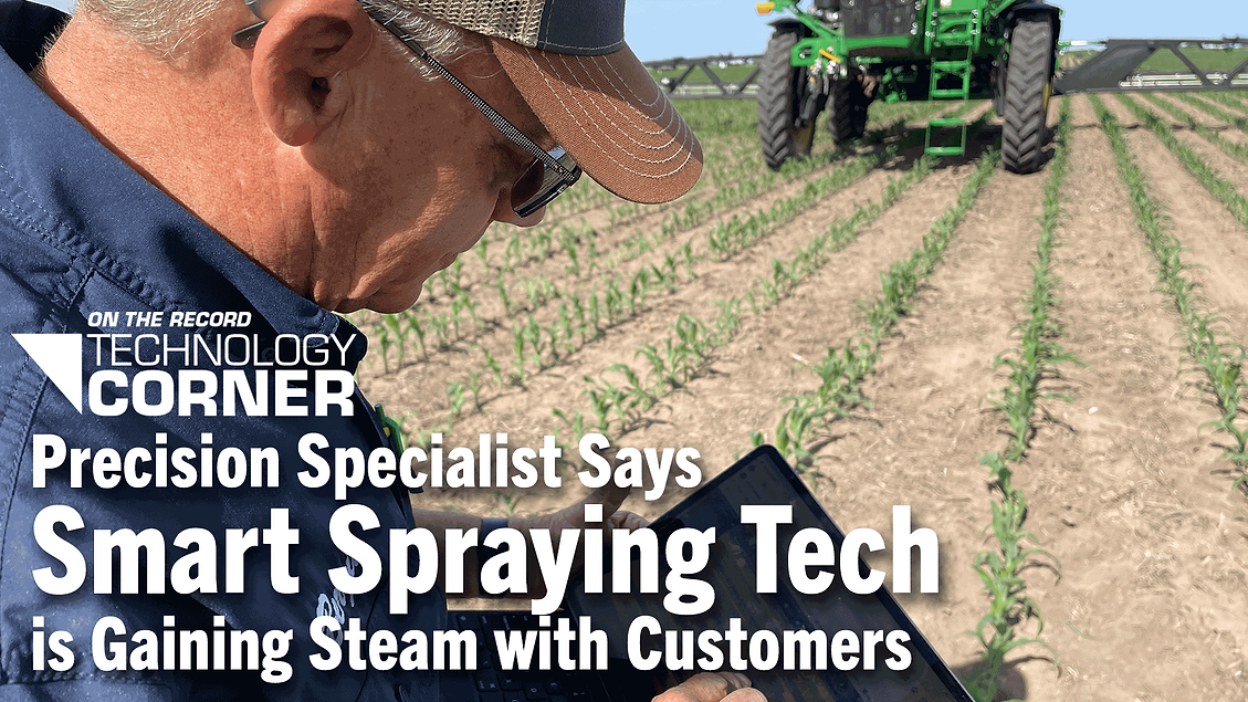 Precision Specialist Says Smart Spraying Tech is Gaining Steam with ...