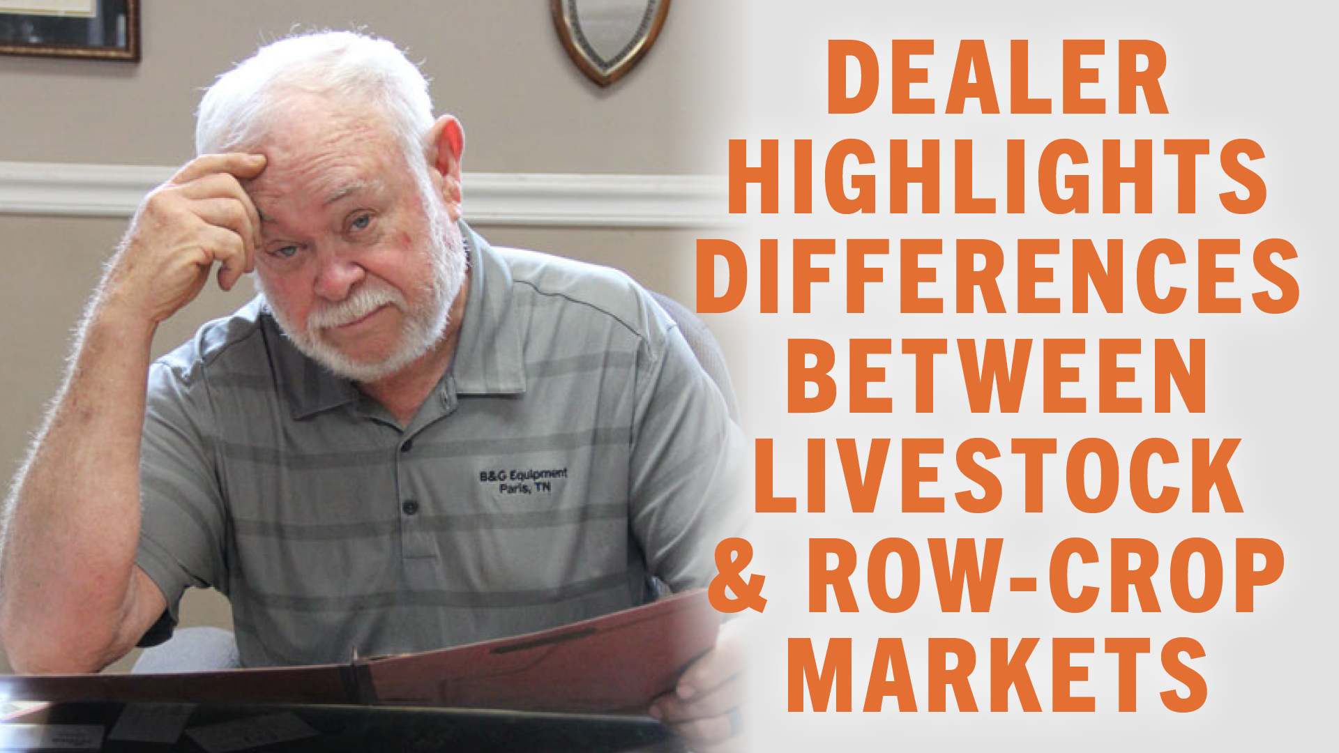Dealer Highlights Differences Between Livestock & Row-Crop Markets